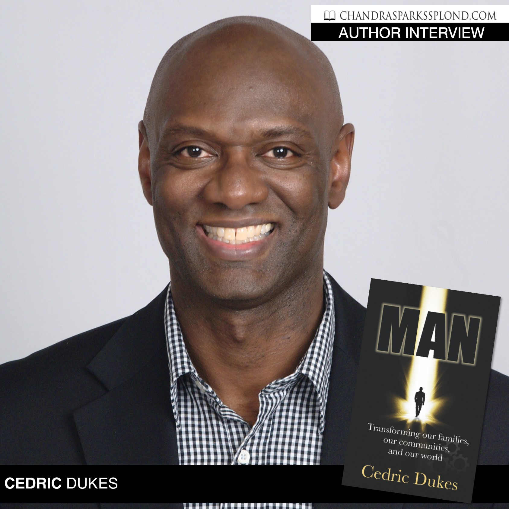 Cedric Dukes Wants to Help Men Transform Their Lives