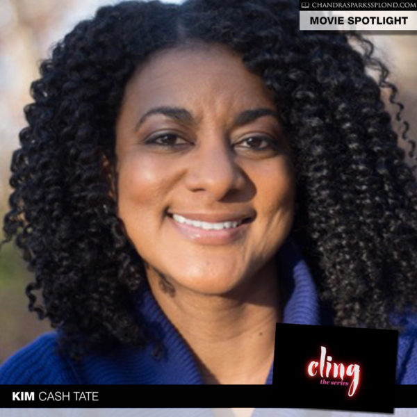 Kim Cash Tate to Premiere CLING The Series on YouTube