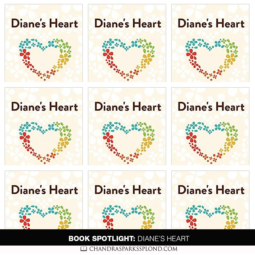 Book Spotlight: Diane’s Heart: Transforming Loss to Legacy and Purpose ...